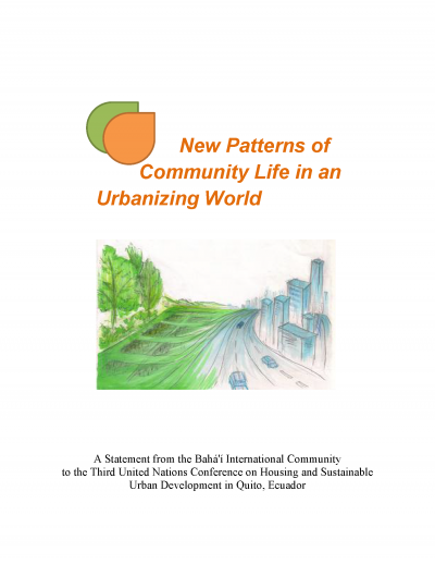 New Patterns of Community Life in an Urbanizing World (2016) | Bahá’í ...